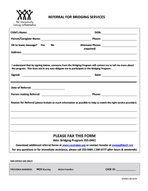 Fillable Online Bridging Referral Form - PDF Fax Email Print - pdfFiller