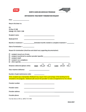 Fillable Online nctracks nc Orthodontic Treatment Termination Request ...