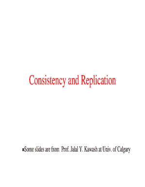 Fillable Online Consistency and Replication Fax Email Print - pdfFiller