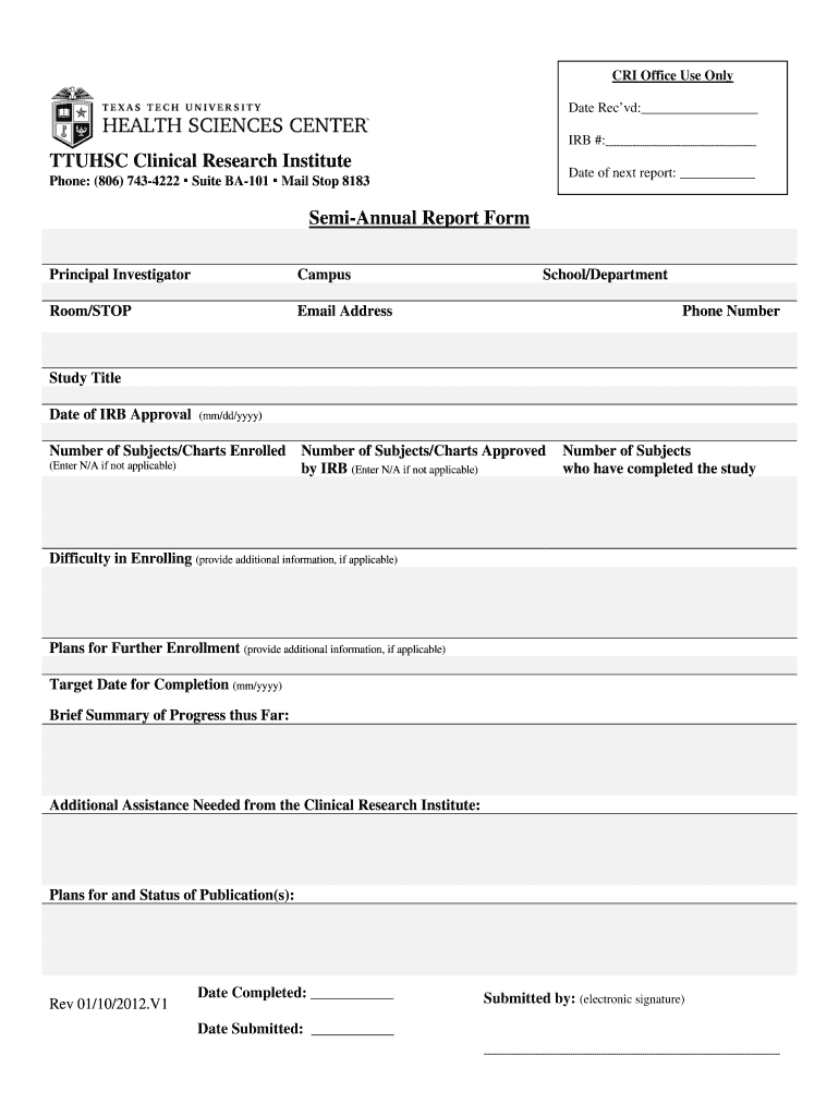 Fillable Online TTUHSC Clinical Research Institute Semi-Annual Report ...
