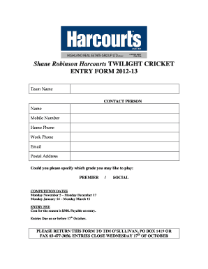 Fillable Online Shane Robinson Harcourts TWILIGHT CRICKET ENTRY FORM ...