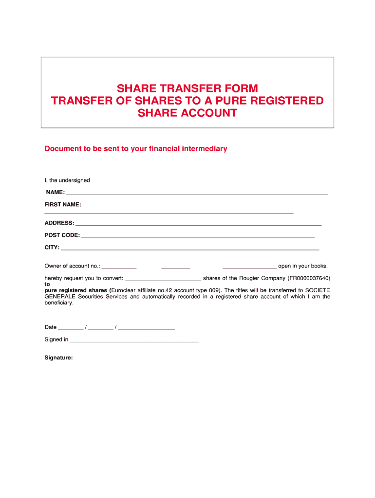 Fillable Online TRANSFER OF SHARES TO A PURE REGISTERED SHARE ACCOUNT ...