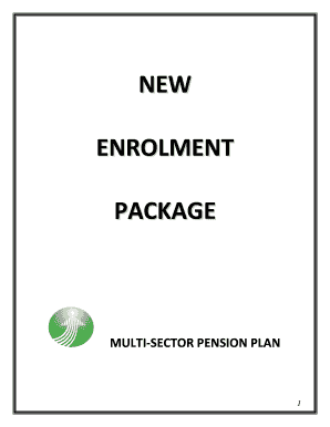 Fillable Online NEW ENROLMENT PACKAGE - Multi-Sector Pension Plan (MSPP ...