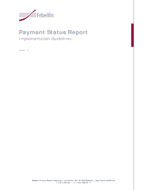 Fillable Online febelfin Payment Status Report Fax Email Print - pdfFiller