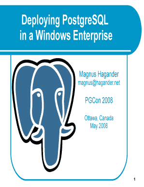 Fillable Online Deploying PostgreSQL in a Windows Enterprise - Magnus Hagander Fax Email Print ...