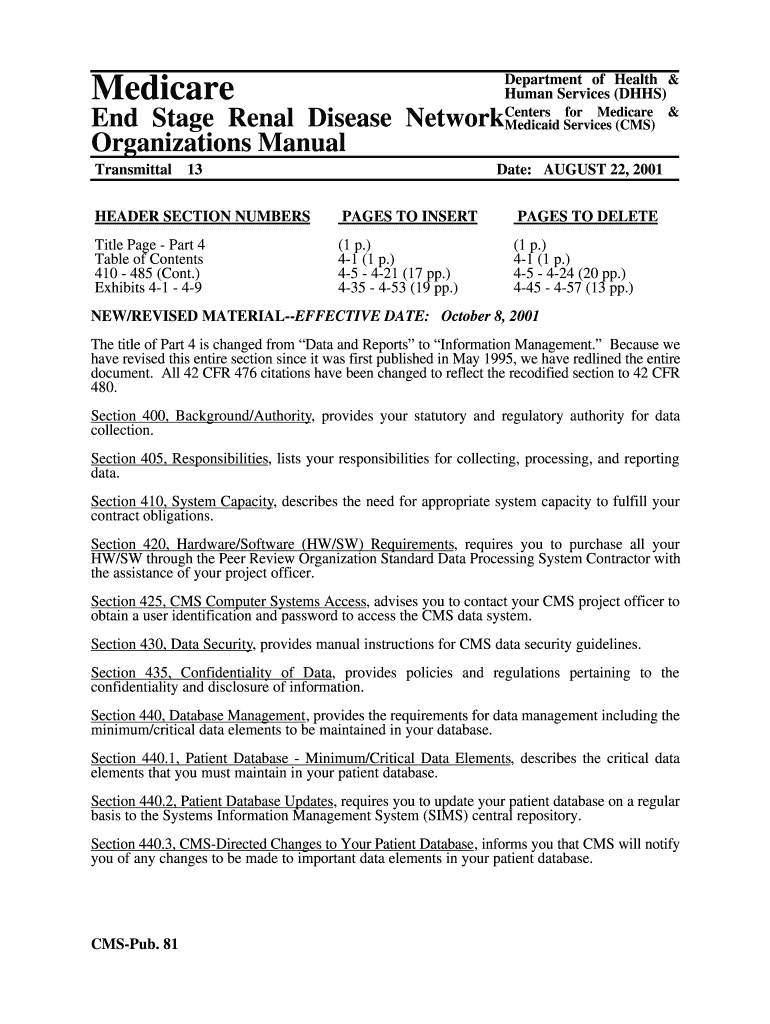 For Medicare End Stage Renal Disease NetworkCenters Services (CMS) Medicaid Organizations Manual ...