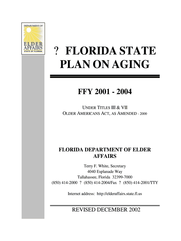Fillable Online FLORIDA STATE PLAN ON AGING, FFY 2001 - 2004 Fax Email ...
