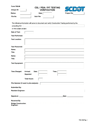 Fillable Online Form 700.08 CSL/PDA/PIT Testing Verfication - SCDOT Fax ...