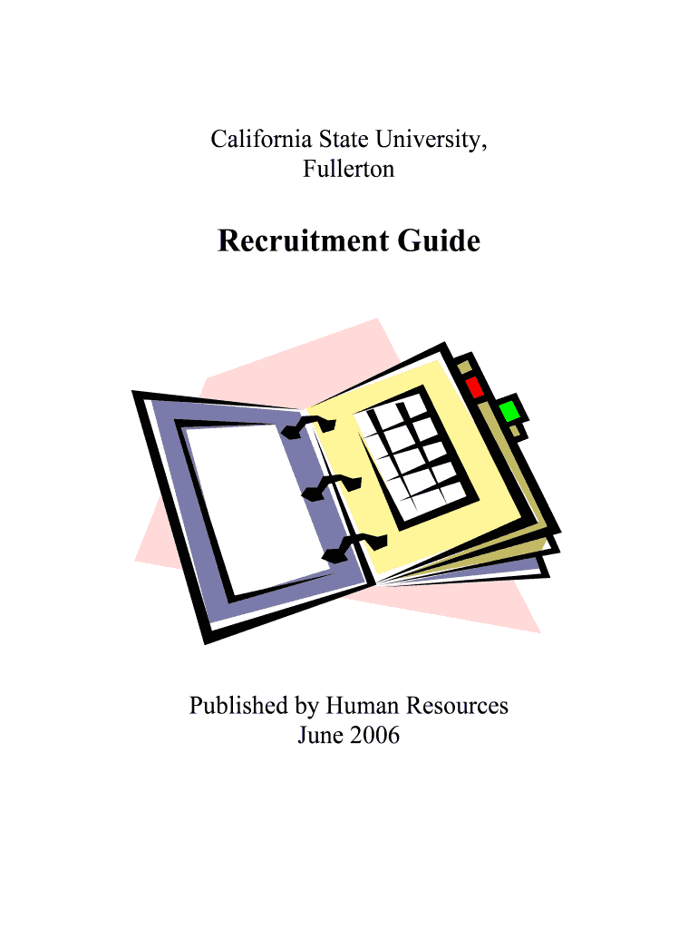 Fillable Online California State University, Fullerton Recruitment Guide Fax Email Print - pdfFiller