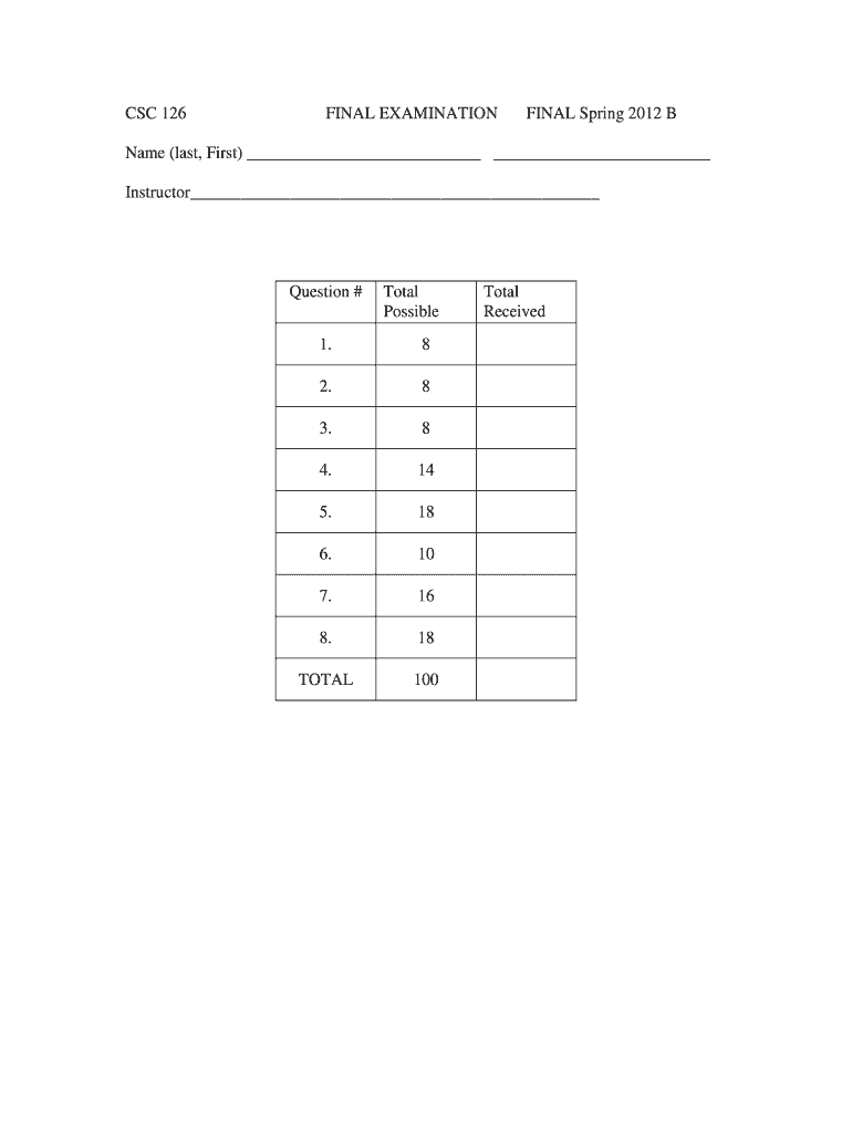 Fillable Online CSC 126 Final Examination Spring 2012 Fax Email Print - pdfFiller