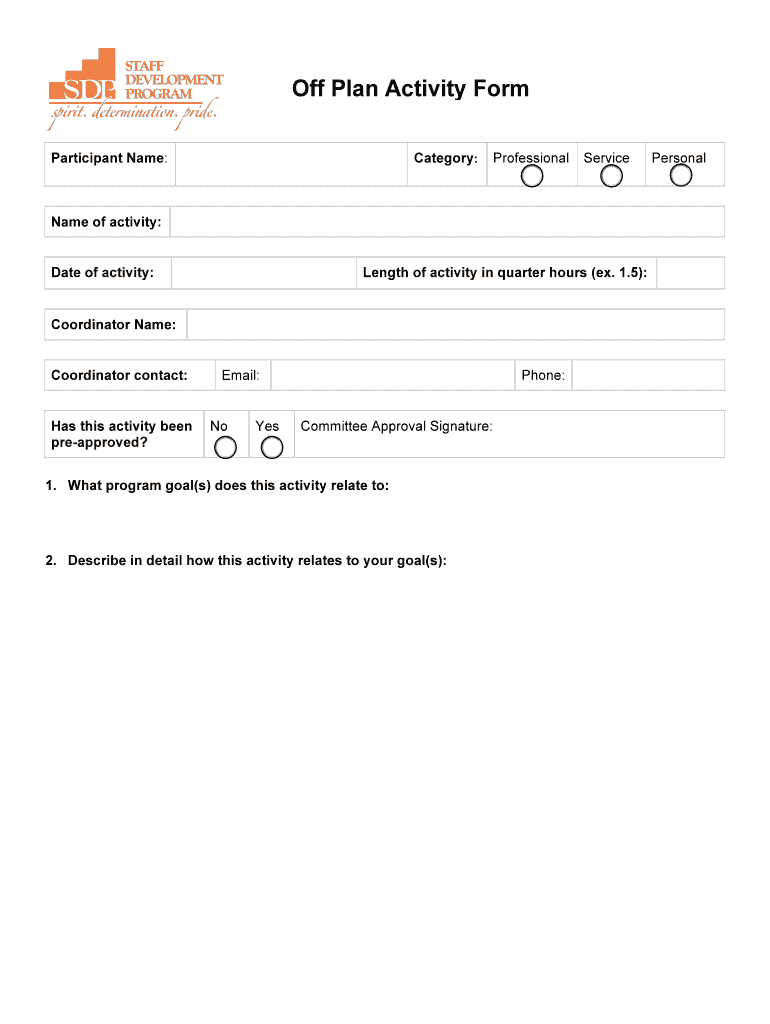 Fillable Online Off Plan Activity Form Fax Email Print - pdfFiller