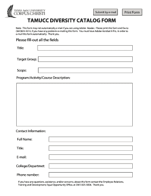 Fillable Online tder tamucc TAMUCC DIVERSITY CATALOG FORM - tder tamucc Fax Email Print - pdfFiller