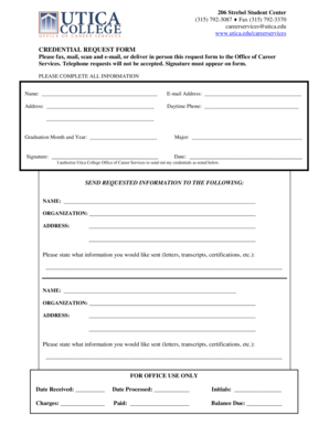 Fillable Online utica CREDENTIAL REQUEST FORM Signature: Date: - Utica College - utica Fax Email ...