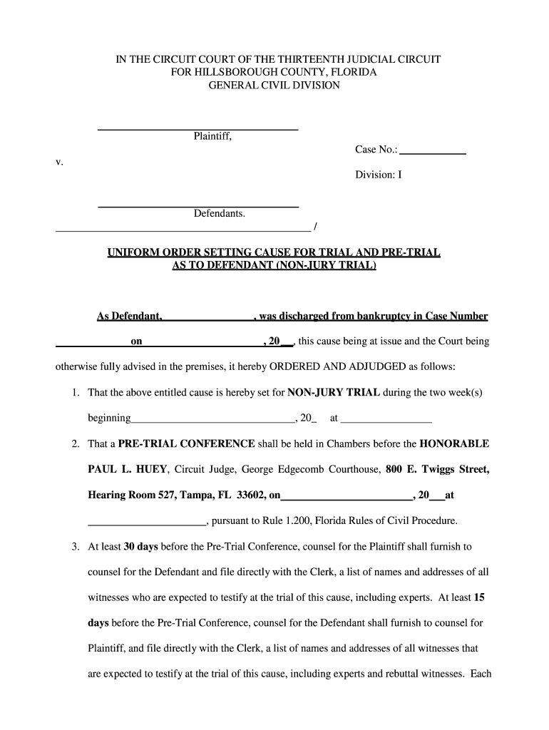 Fillable Online fljud13 UNIFORM ORDER SETTING CAUSE FOR TRIAL AND PRE-TRIAL AS TO DEFENDANT NON ...