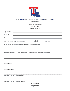 Fillable Online latech DUAL ENROLLMENT STUDENT WITHDRAWAL FORM Fax Email Print - pdfFiller