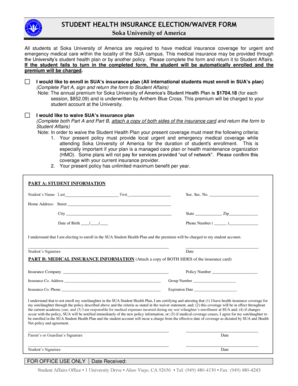 Fillable Online soka STUDENT HEALTH INSURANCE ELECTIONWAIVER FORM - soka Fax Email Print - pdfFiller