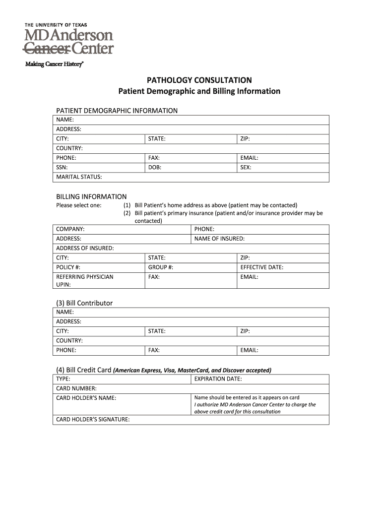 Fillable Online mdanderson PATHOLOGY CONSULTATION Demographic and ...