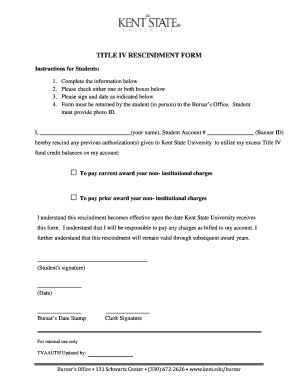 Fillable Online kent TITLE IV RESCINDMENT FORM - Kent State University ...