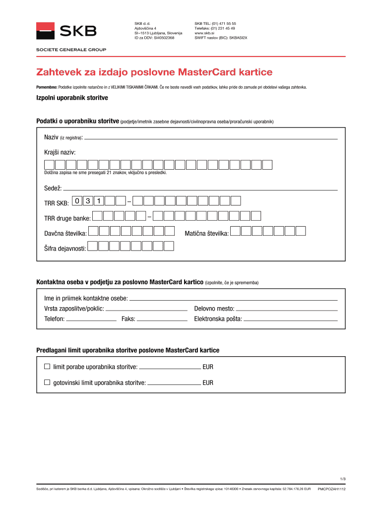 Fillable Online skb Zahtevek za izdajo poslovne MasterCard kartice - skbsi Fax Email Print ...
