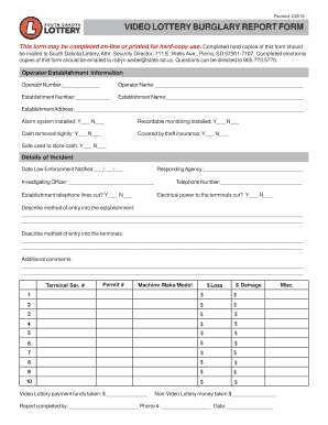 Fillable Online lottery sd Revised VIDEO LOTTERY BURGLARY REPORT FORM Fax Email Print - pdfFiller