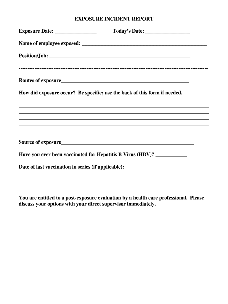 Fillable Online EXPOSURE INCIDENT REPORT Exposure Date Todays Date Name ...