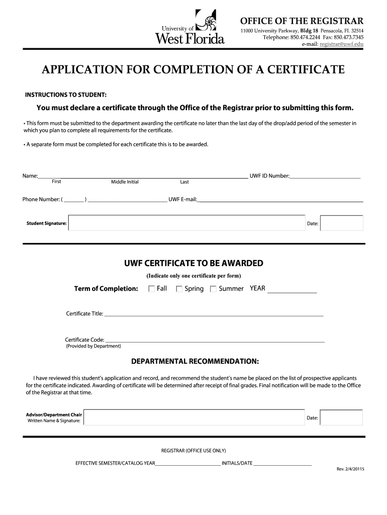 Fillable Online uwf APPLICATION FOR COMPLETION OF A CERTIFICATE Fax ...