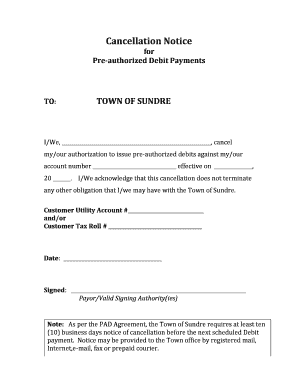 Fillable Online PAD Cancellation Notice - Sundre Fax Email Print - pdfFiller