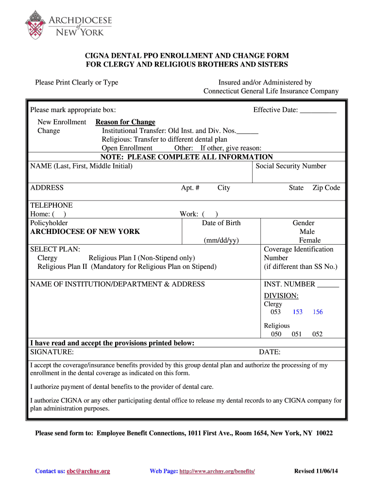 Fillable Online CIGNA DENTAL PPO ENROLLMENT AND CHANGE FORM FOR CLERGY ...
