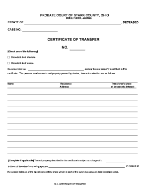 Fillable Online CERTIFICATE OF TRANSFER NO - Stark County Ohio Fax Email Print - pdfFiller
