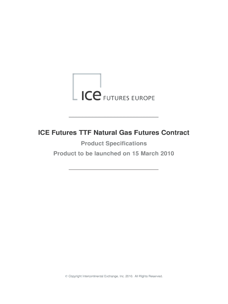 Fillable Online ICE Futures TTF Natural Gas Futures Contract Fax Email ...