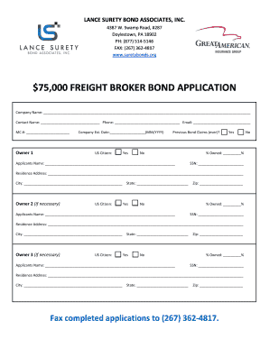Fillable Online suretybonds FREIGHT BROKER BOND APPLICATION Lance Surety Fax Email Print - pdfFiller