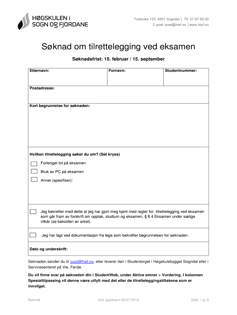 Fillable Online Sknad om tilrettelegging ved eksamen - hisfno Fax Email Print - pdfFiller