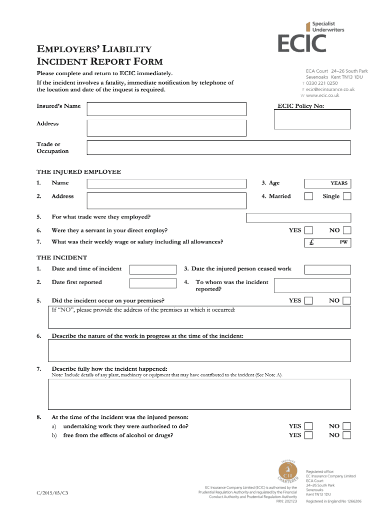 Fillable Online EMPLOYERS LIABILITY INCIDENT REPORT FORM - ECIC Fax ...
