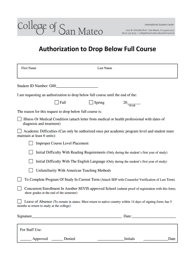 Fillable Online collegeofsanmateo Authorization to Drop Below Full ...