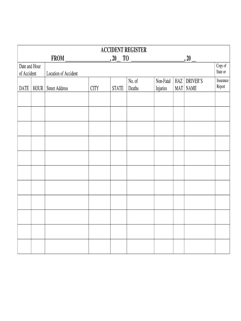 Fillable Online ACCIDENT REGISTER FROM 20 TO 20 Fax Email Print - pdfFiller