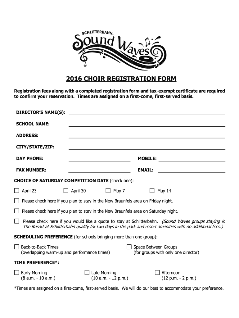 Fillable Online 2016 CHOIR REGISTRATION FORM - Schlitterbahn Fax Email ...