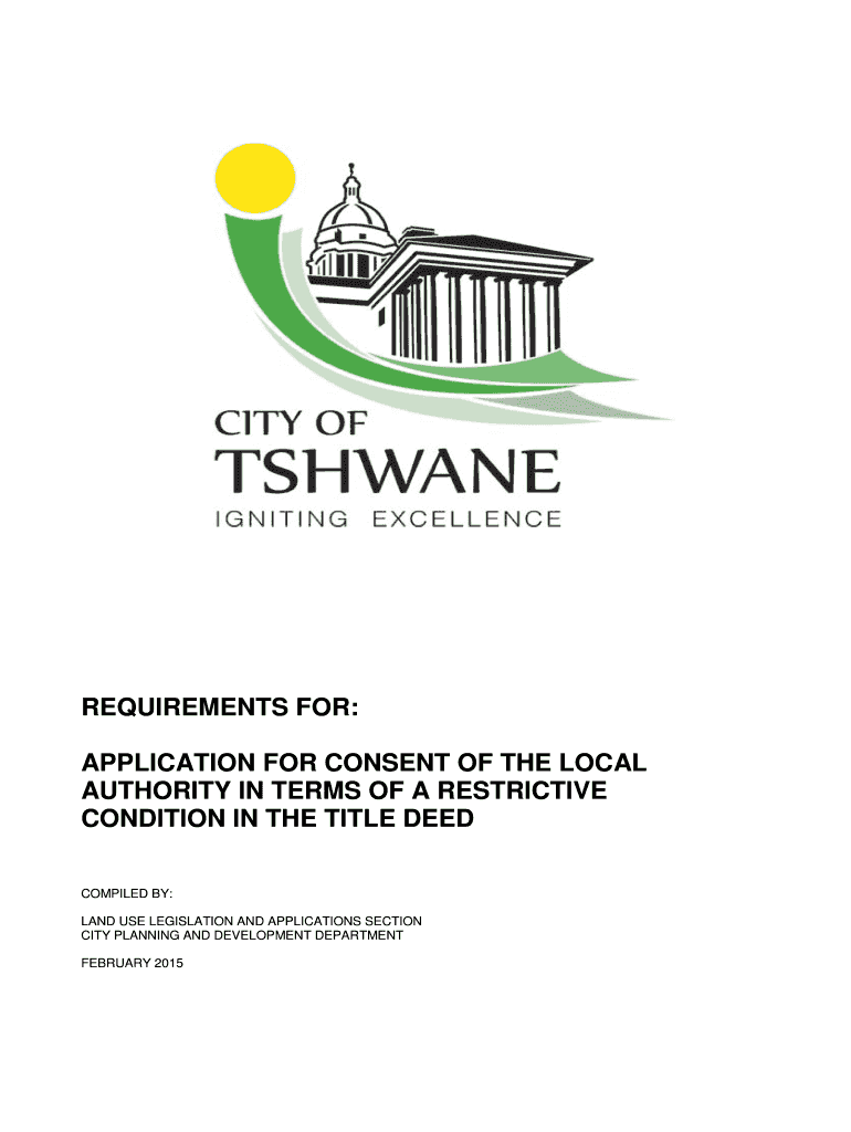Fillable Online tshwane gov REQUIREMENTS FOR APPLICATION FOR CONSENT OF ...