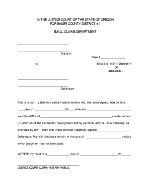 Fillable Online bakercounty SMALL CLAIMS - Request for Transcript of ...