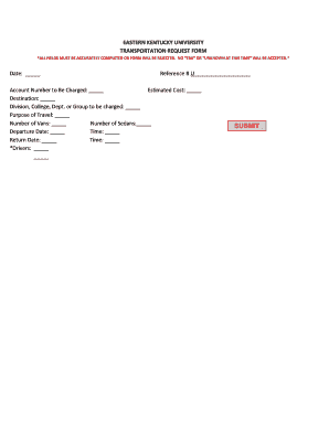 Fillable Online EASTERN KENTUCKY UNIVERSITY TRANSPORTATION REQUEST FORM Fax Email Print - pdfFiller
