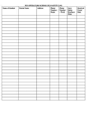 Fillable Online BUS OPERATORS SCHOOL BUS SAFETY LOG Name of Student ...
