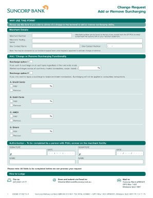 Fillable Online Change Request Add or Remove Surcharging - Suncorp Bank Fax Email Print - pdfFiller