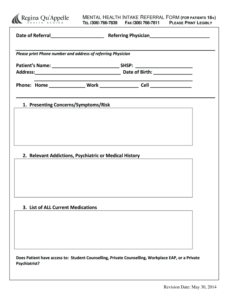 Fillable Online MENTAL HEALTH INTAKE REFERRAL FORM 18 TEL 306 766-7839 ...