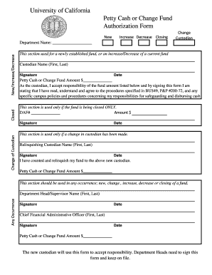 Fillable Online University of California Petty Cash or Change Fund Authorization Form New ...