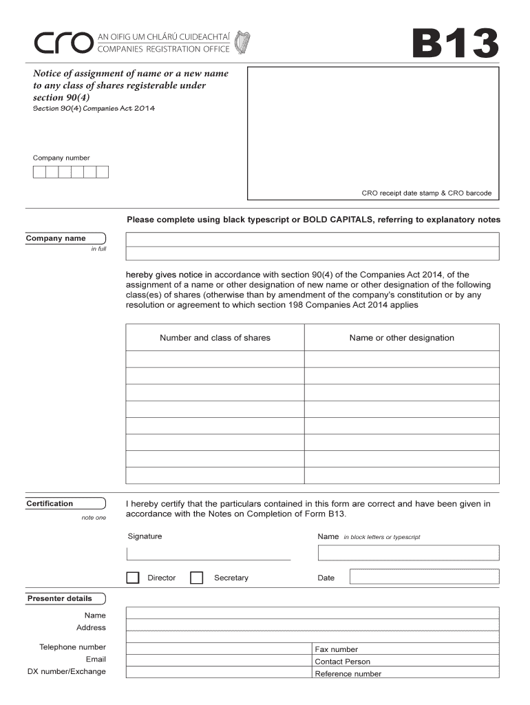 Fillable Online B13 - Notice of assignment of name or new name to any class of shares ...