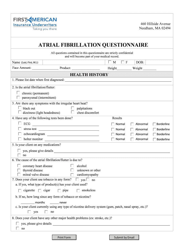 Fillable Online ATRIAL FIBRILLATION QUESTIONNAIRE - FAIU Fax Email Print - pdfFiller