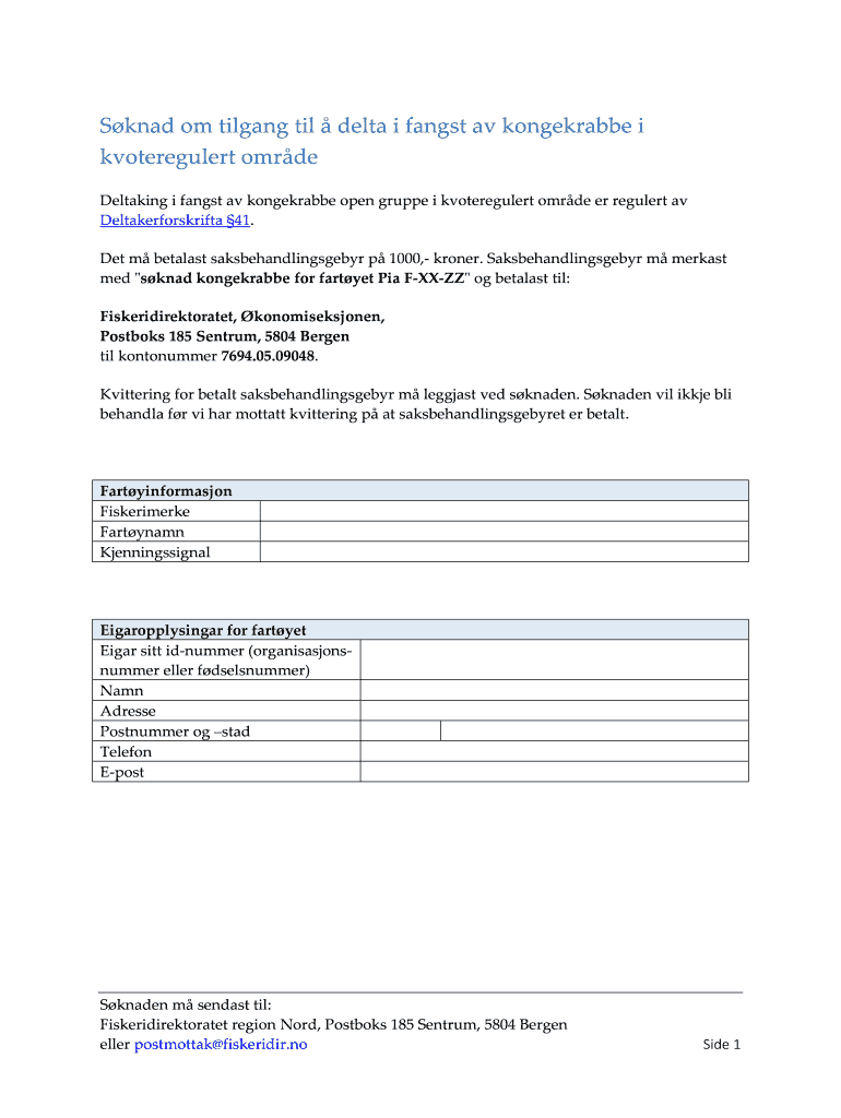 Fillable Online Sknad om tilgang til delta i fangst av kongekrabbe i Fax Email Print - pdfFiller