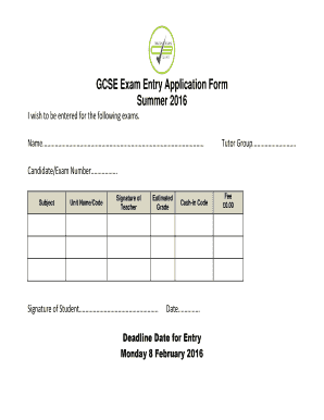 Fillable Online GCSE Exam Entry Application Form Summer 2016 I wish to ...