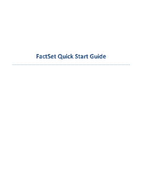Fillable Online FactSet Quick Start Guide Fax Email Print - pdfFiller