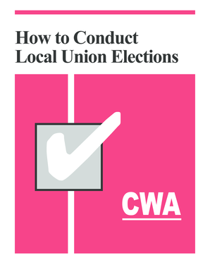Fillable Online How to Conduct Local Union Elections - bcwafilesorgb ...