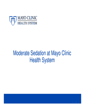 Fillable Online Moderate Sedation Presentation - Mayo Clinic Health ...